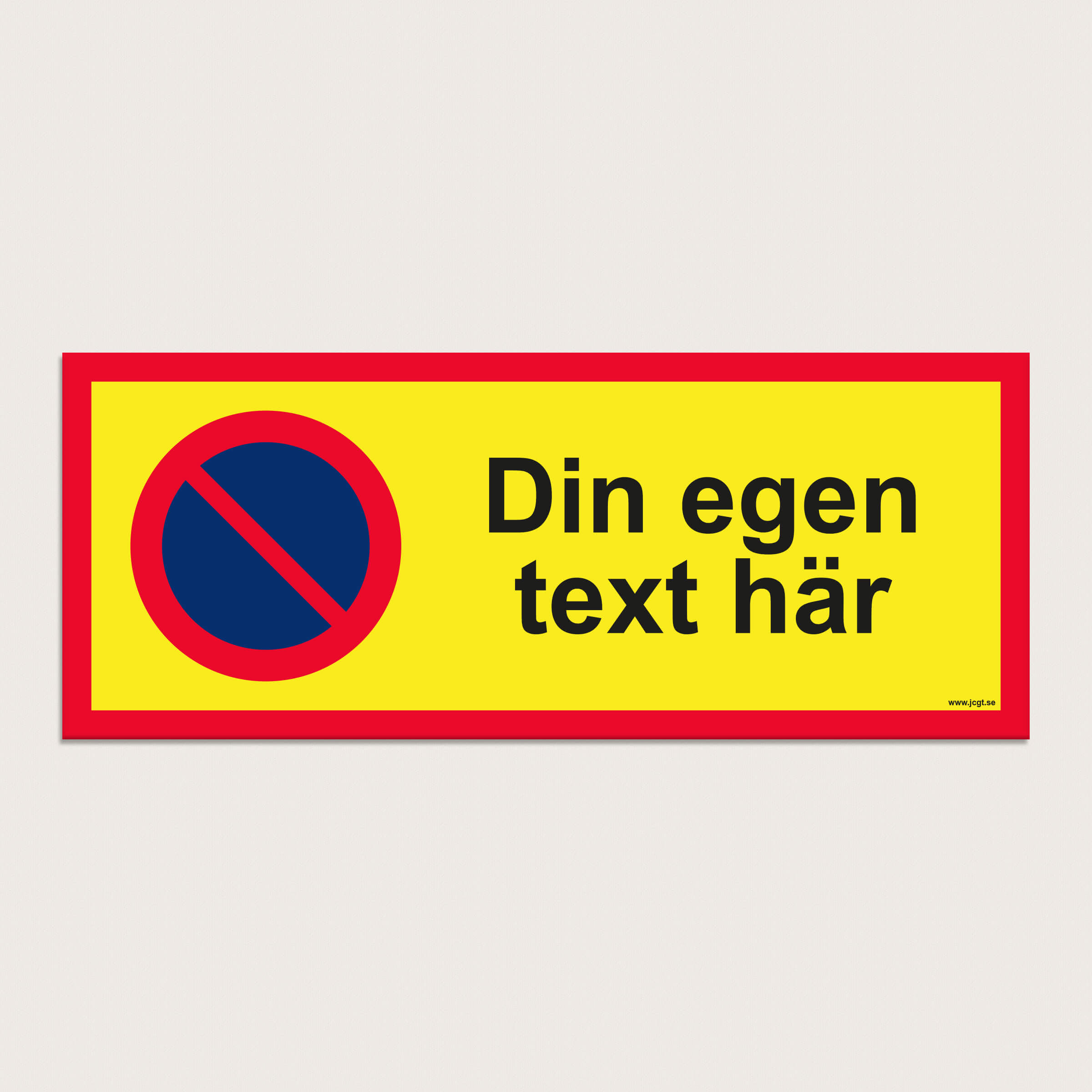 Parkering förbjuden skylt Gör din egen - JC Gravyr & Tryck