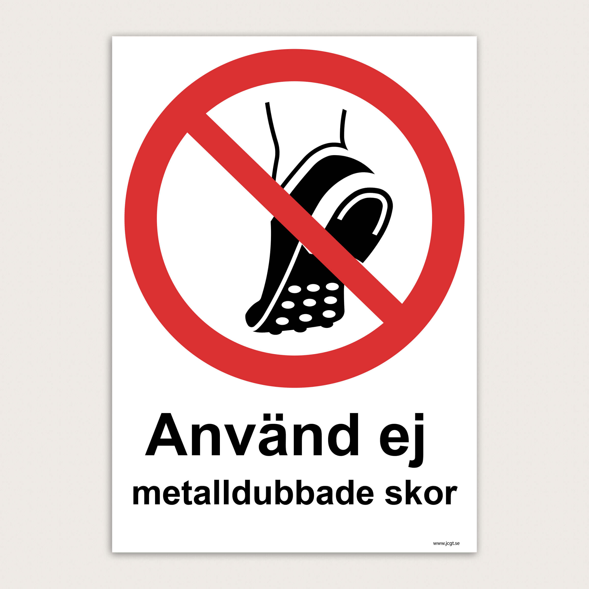 Förbudsskylt Använd ej metalldubbade skor - Beställ enkelt - JCGT