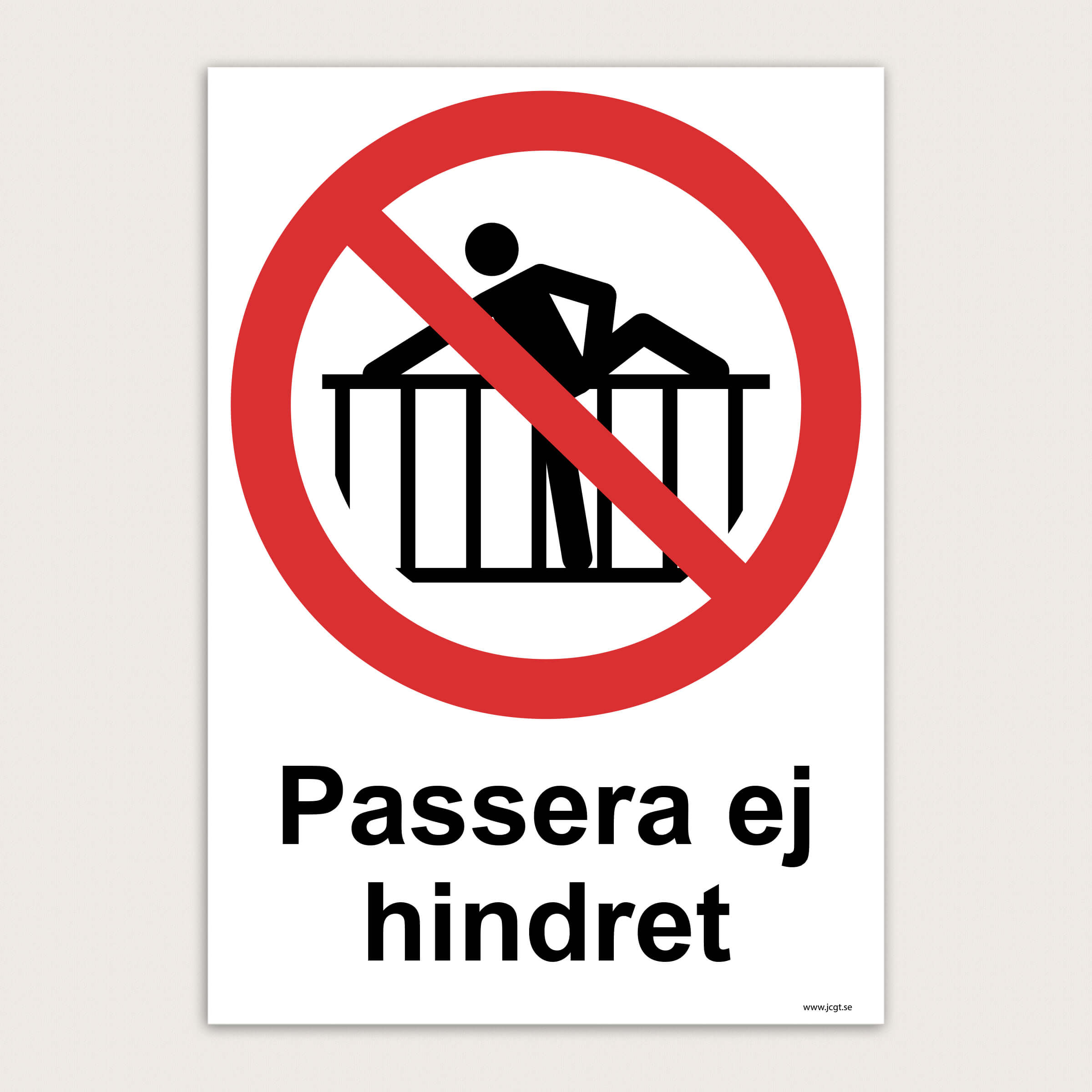 Förbudsskylt Passera ej hindret - Beställ enkelt idag- JCGT